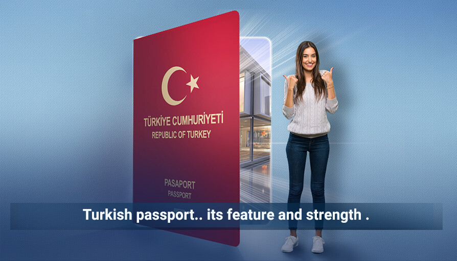 Turkish passport: its advantages and strengths | Istanbul Properties ...