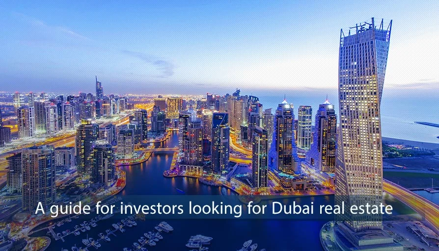 A comprehensive guide for investors looking for Dubai real estate | UAE Properties For Sale ...